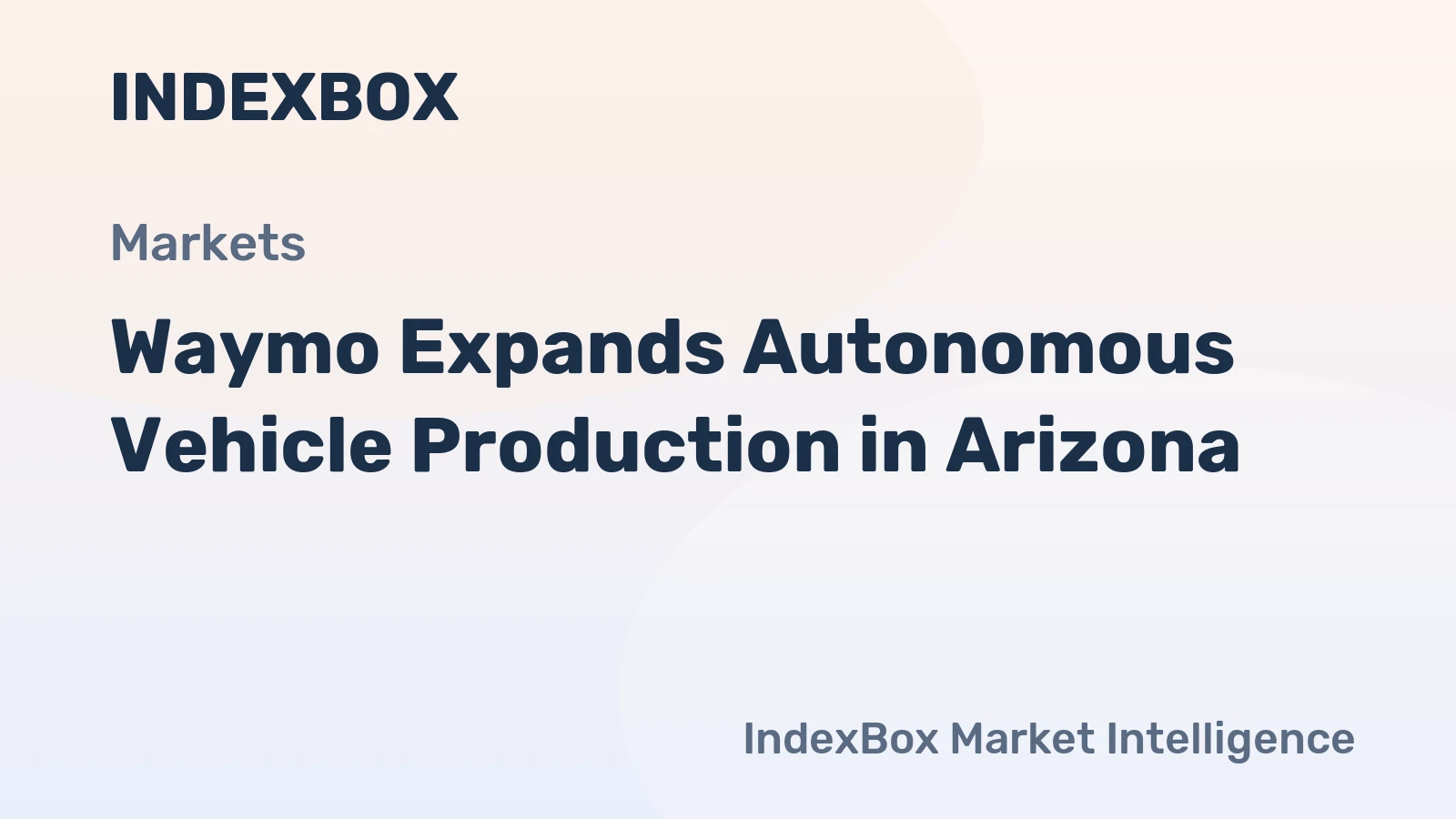 Waymo Expands Autonomous Vehicle Production in Arizona