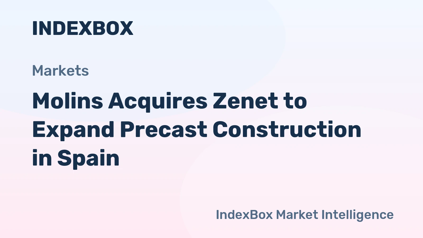 Molins Acquires Zenet to Expand Precast Construction in Spain