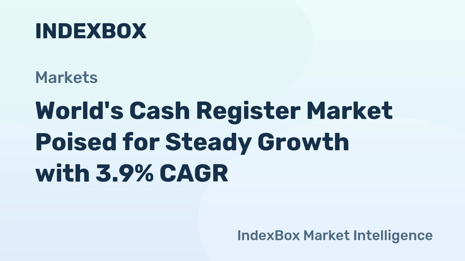 World's Cash Register Market Poised for Steady Growth with 3.9% CAGR