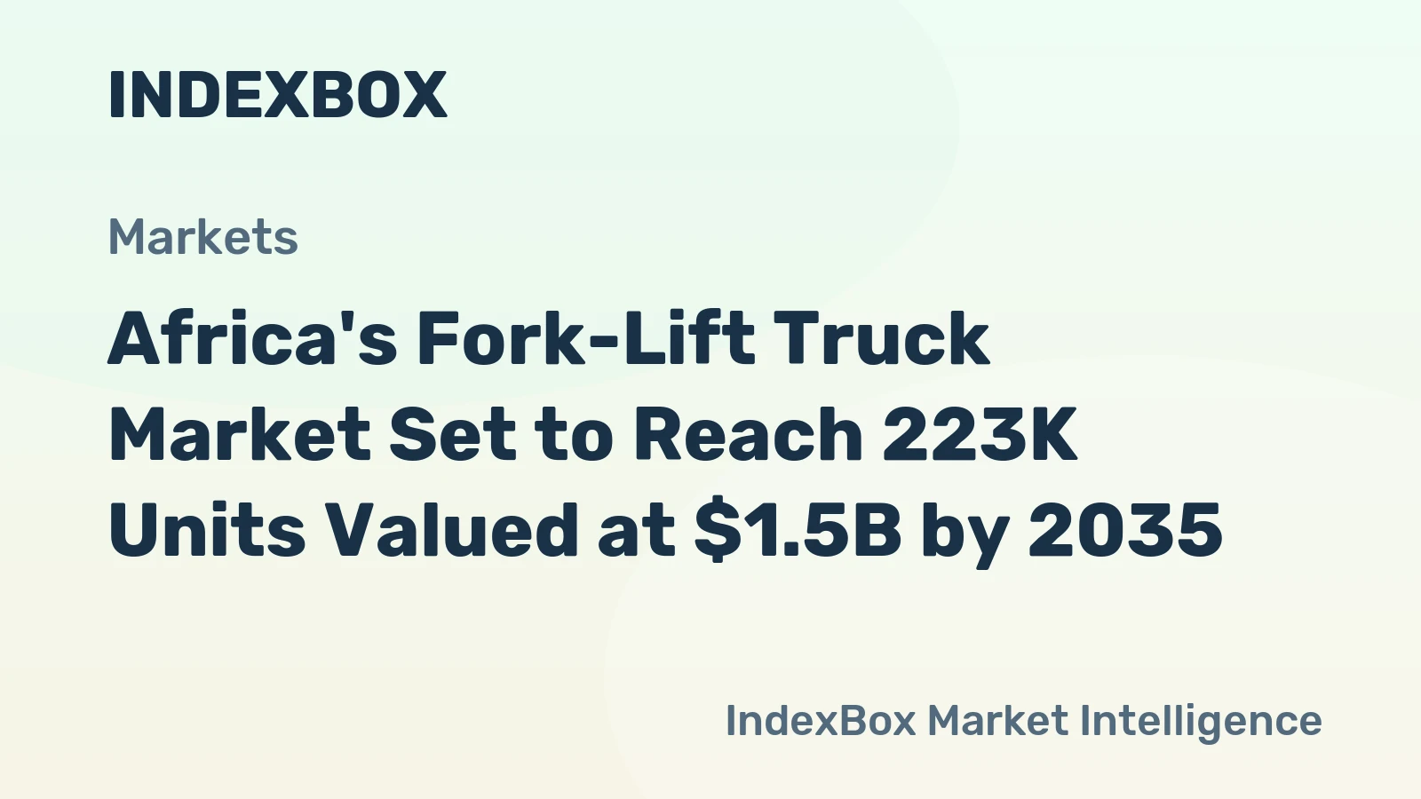 Africa's Fork-Lift Truck Market Set to Reach 223K Units Valued at $1.5B by 2035