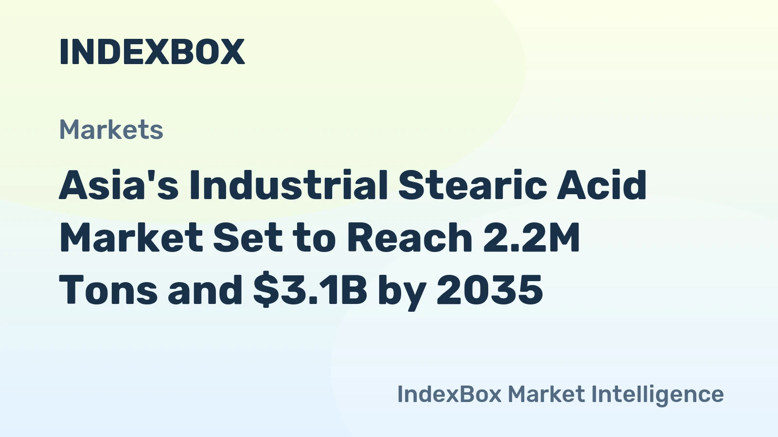 Asia's Industrial Stearic Acid Market Set to Reach 2.2M Tons and $3.1B by 2035