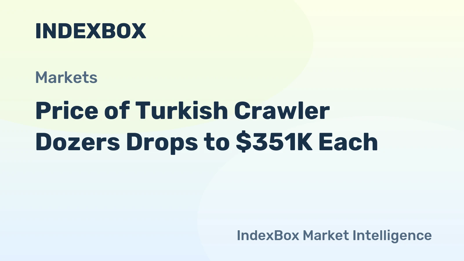 Price of Turkish Crawler Dozers Drops to $351K Each