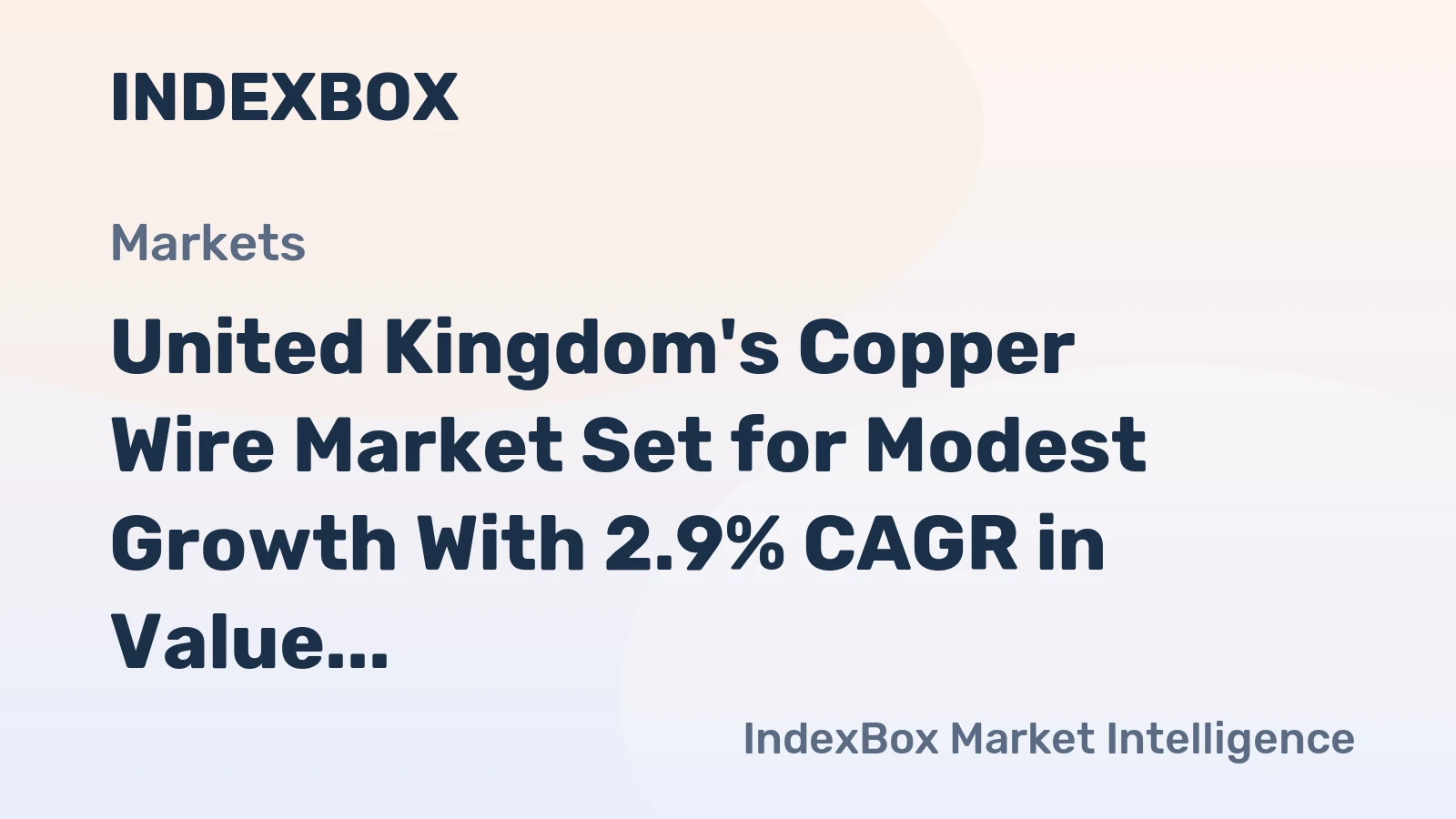 United Kingdom's Copper Wire Market Set for Modest Growth With 2.9% CAGR in Value Through 2035