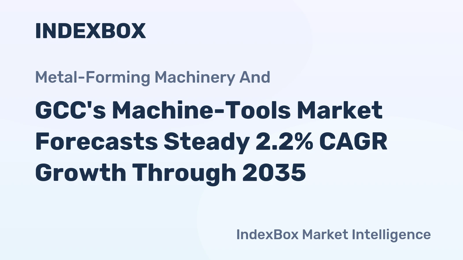 GCC's Machine-Tools Market Forecasts Steady 2.2% CAGR Growth Through 2035