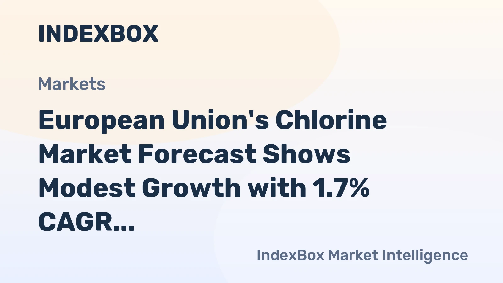 European Union's Chlorine Market Forecast Shows Modest Growth with 1.7% CAGR in Value