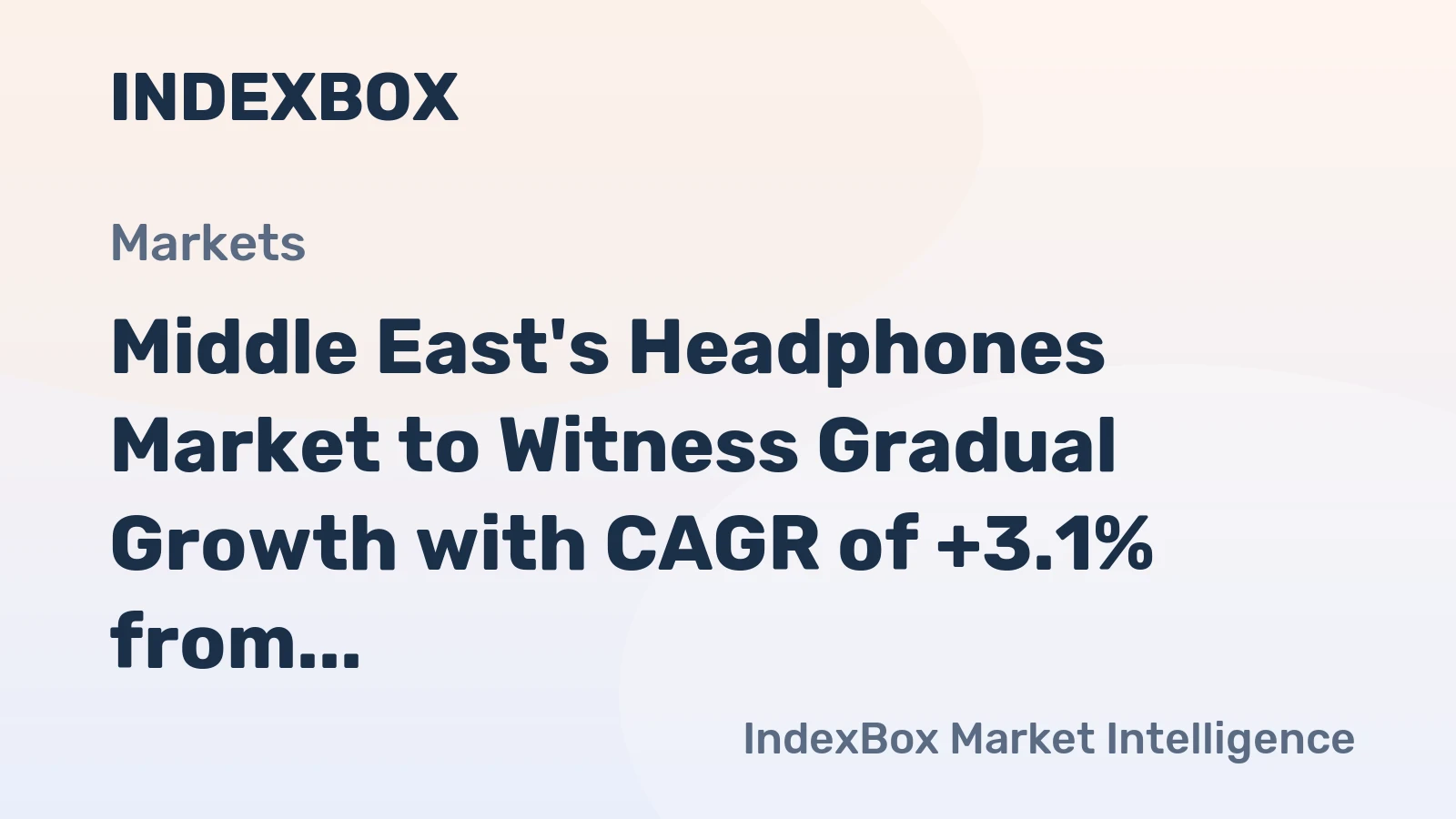 Middle East's Headphones Market to Witness Gradual Growth with CAGR of +3.1% from 2024 to 2035