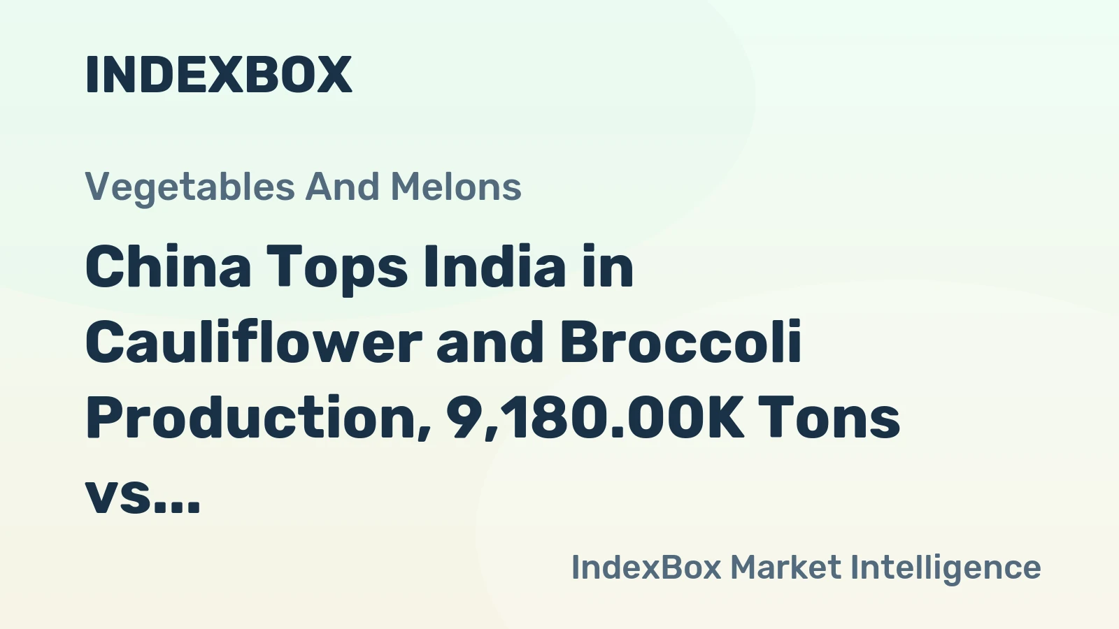 China Tops India in Cauliflower and Broccoli Production, 9,180.00K Tons vs 7,887.00K Tons (2013)