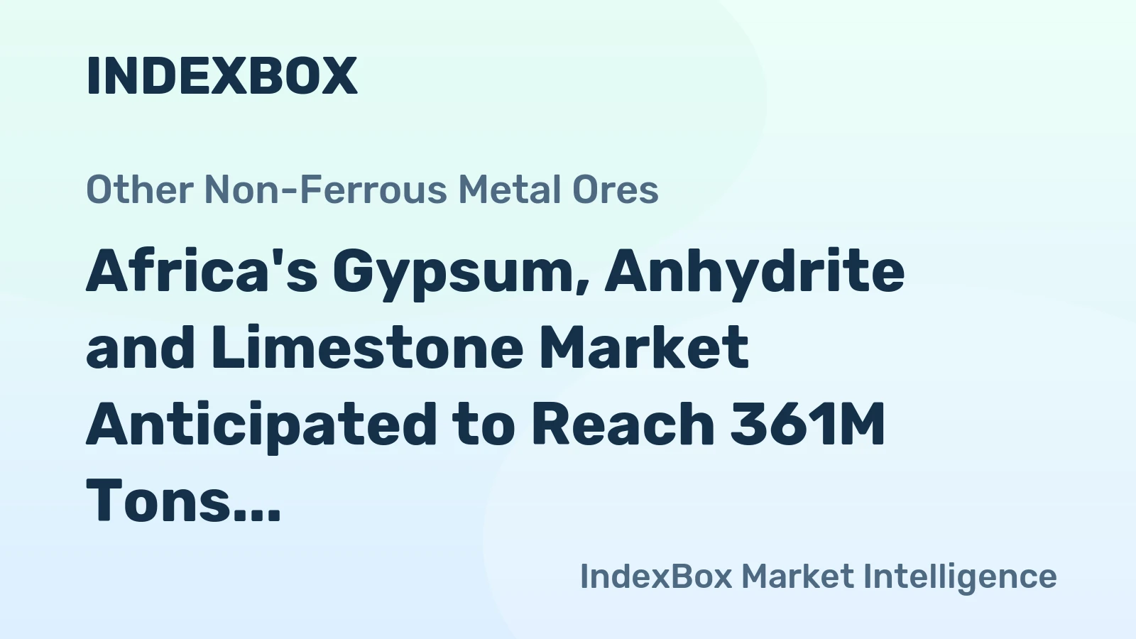 Africa's Gypsum, Anhydrite and Limestone Market Anticipated to Reach 361M Tons and $36B by 2035
