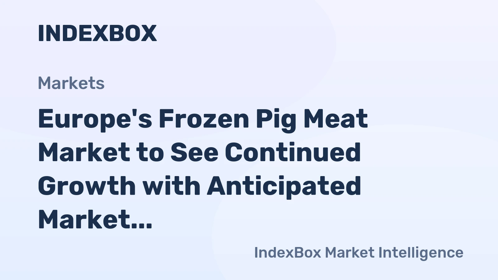 Europe's Frozen Pig Meat Market to See Continued Growth with Anticipated Market Volume of 1.1M Tons and Market Value of $5.4B by 2035