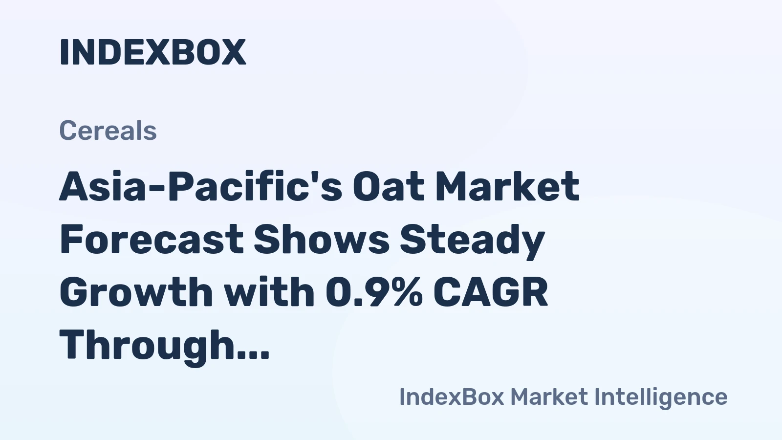 Asia-Pacific's Oat Market Forecast Shows Steady Growth with 0.9% CAGR Through 2035