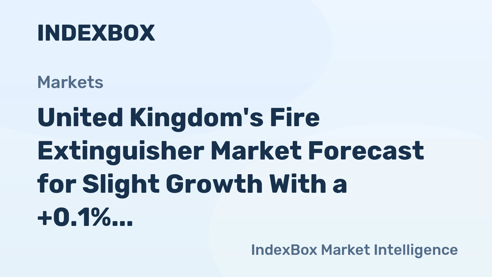 United Kingdom's Fire Extinguisher Market Forecast for Slight Growth With a +0.1% Volume CAGR
