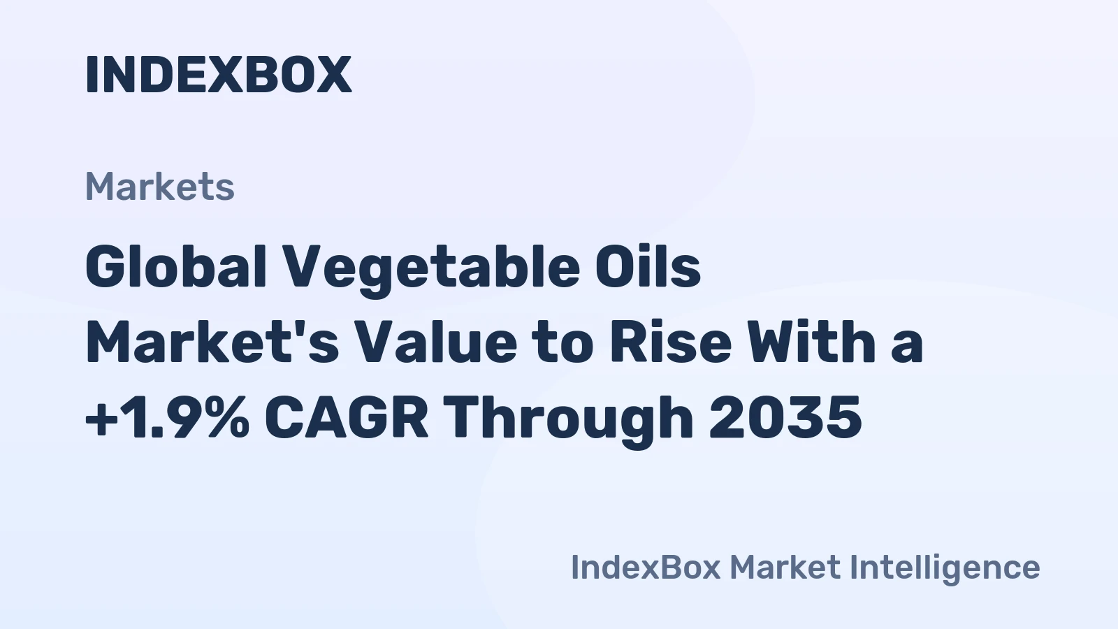 Global Vegetable Oils Market's Value to Rise With a +1.9% CAGR Through 2035