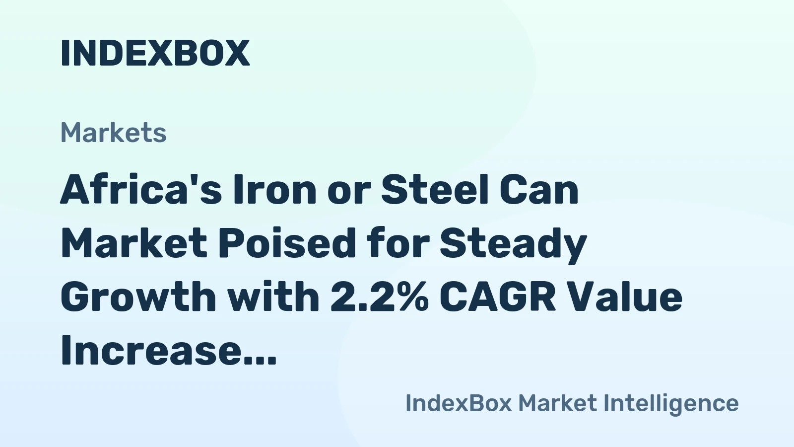 Africa's Iron or Steel Can Market Poised for Steady Growth with 2.2% CAGR Value Increase