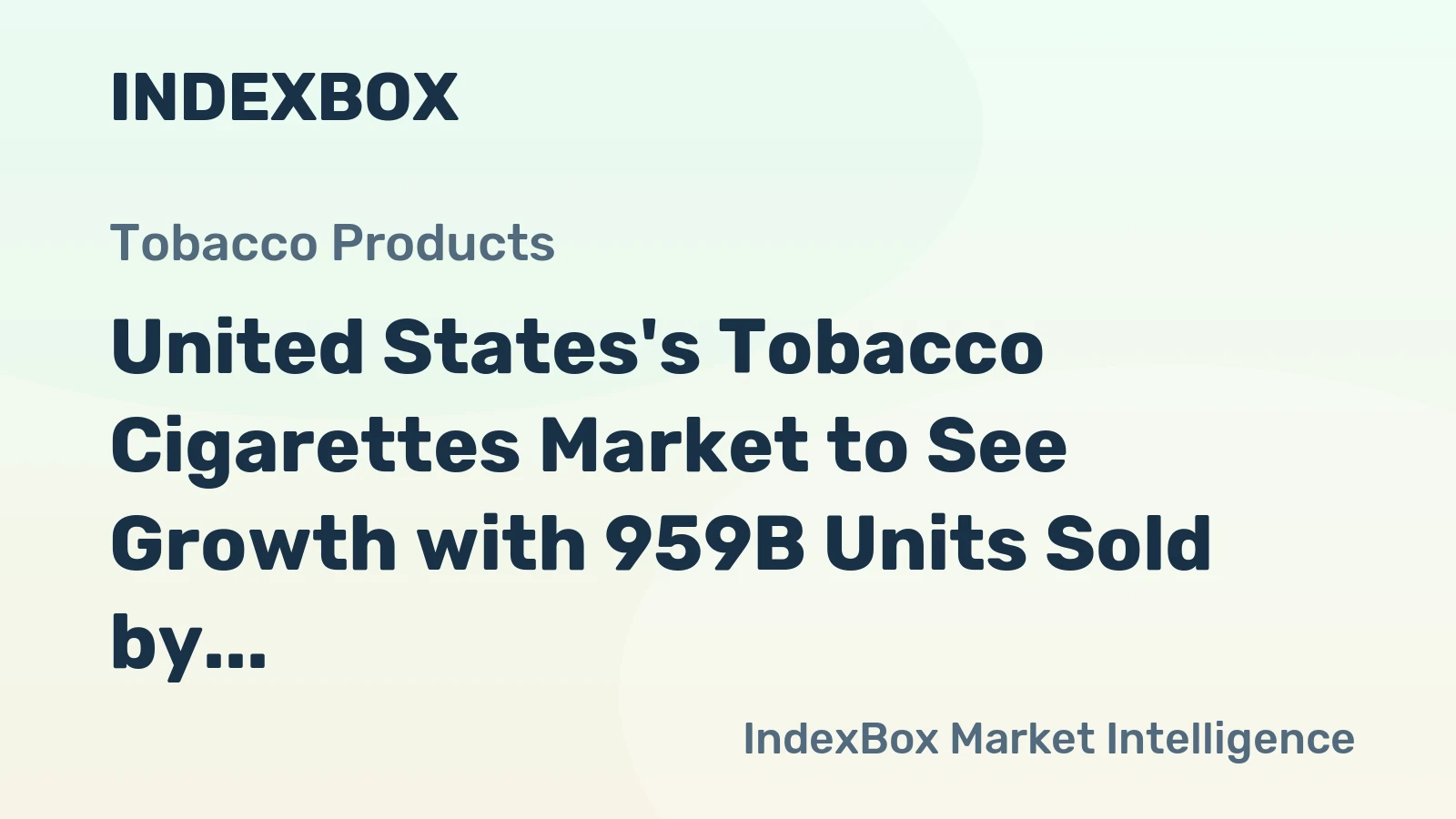 United States's Tobacco Cigarettes Market to See Growth with 959B Units Sold by 2035, Valued at $34.5B