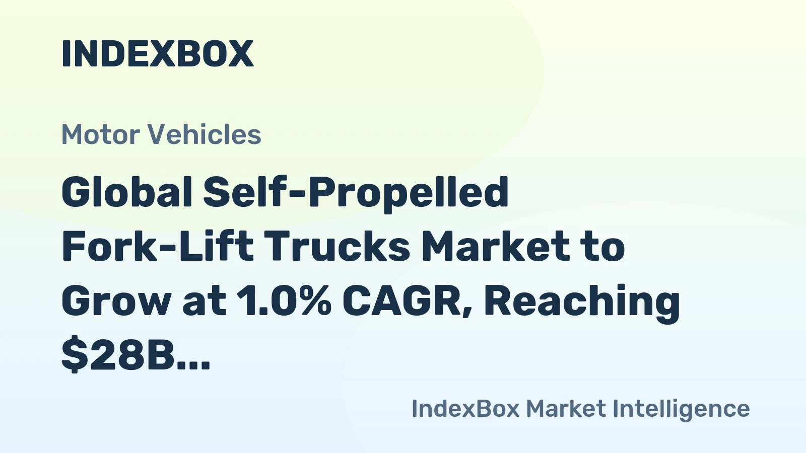 Global Self-Propelled Fork-Lift Trucks Market to Grow at 1.0% CAGR, Reaching $28B by 2035