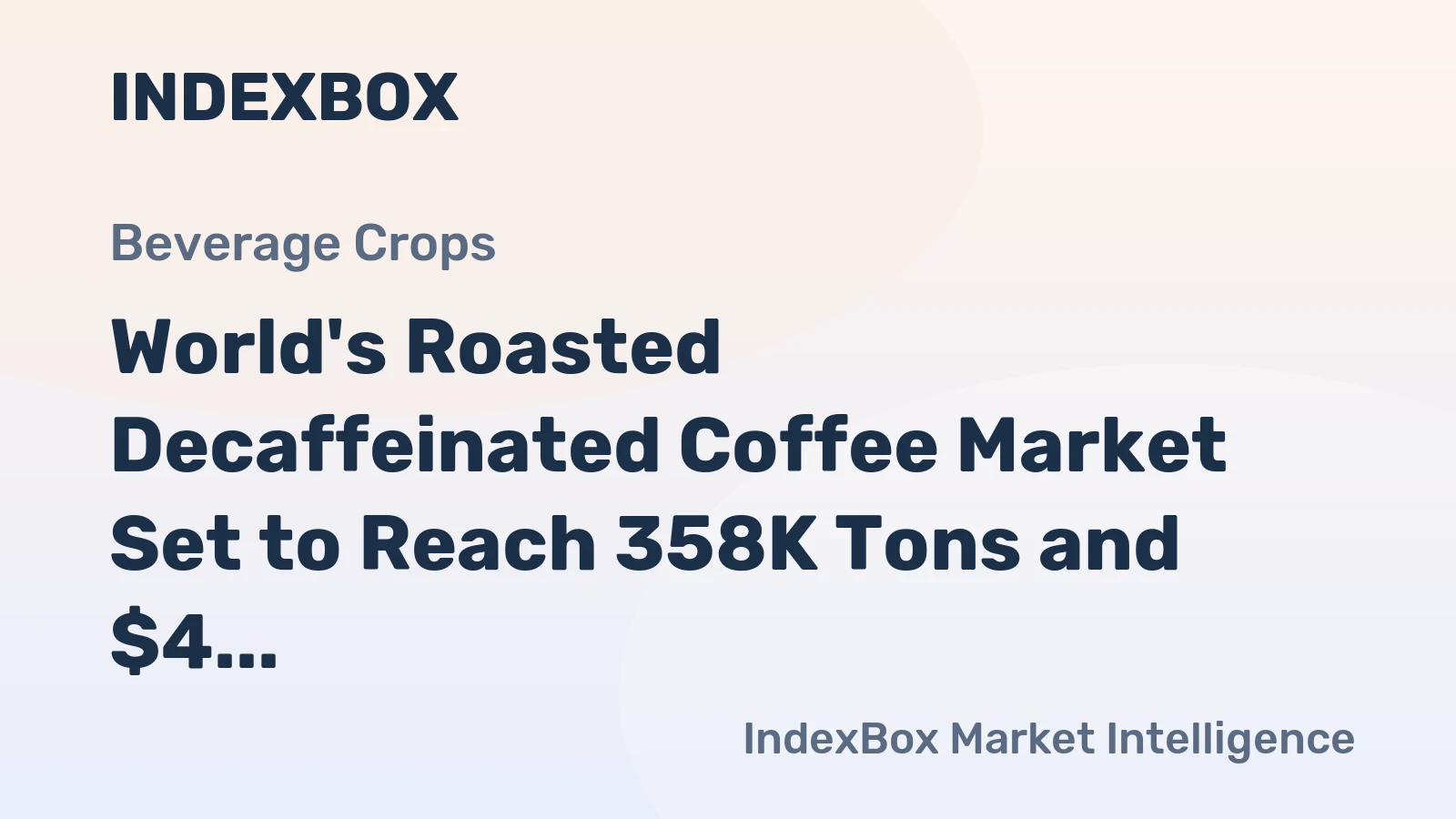 World's Roasted Decaffeinated Coffee Market Set to Reach 358K Tons and $4 Billion in Value by 2035