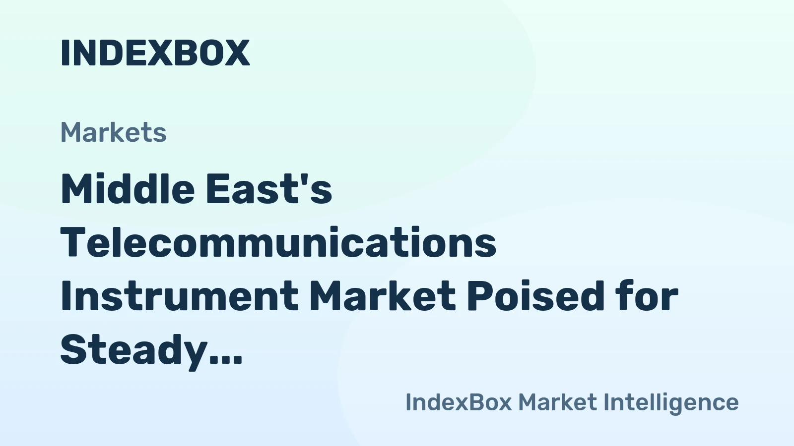 Middle East's Telecommunications Instrument Market Poised for Steady Growth With 1.7% CAGR Through 2035