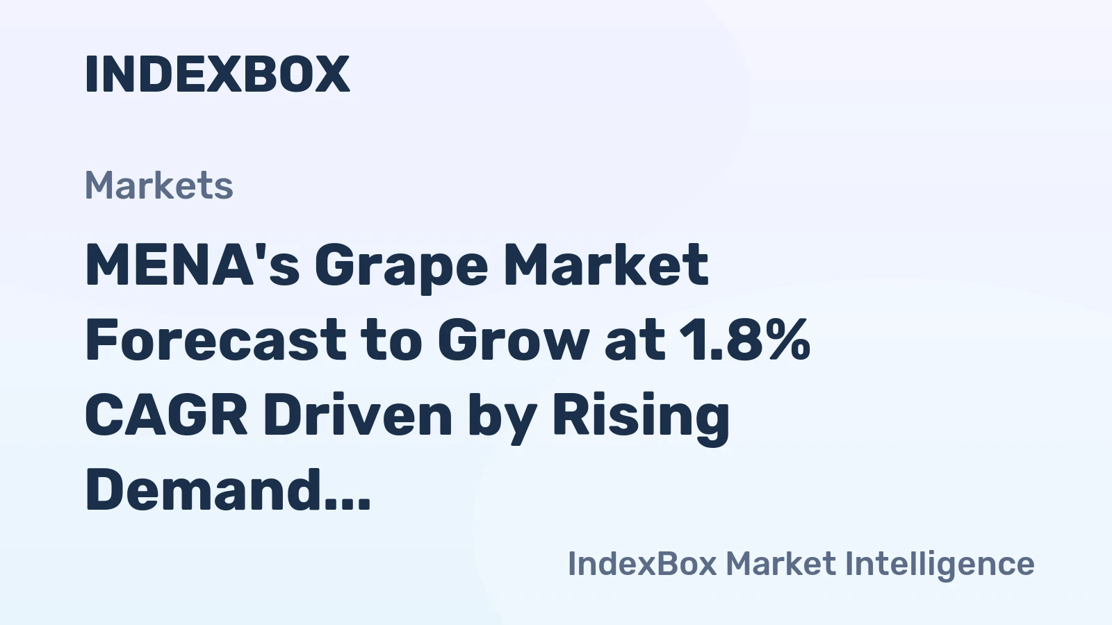MENA's Grape Market Forecast to Grow at 1.8% CAGR Driven by Rising Demand