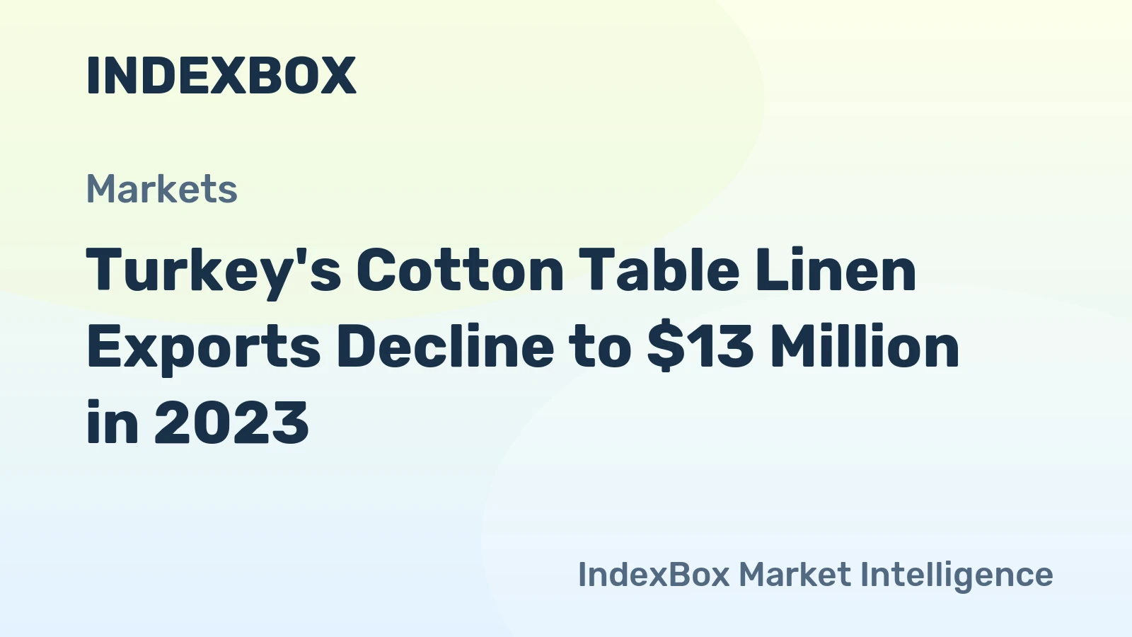 Turkey's Cotton Table Linen Exports Decline to $13 Million in 2023