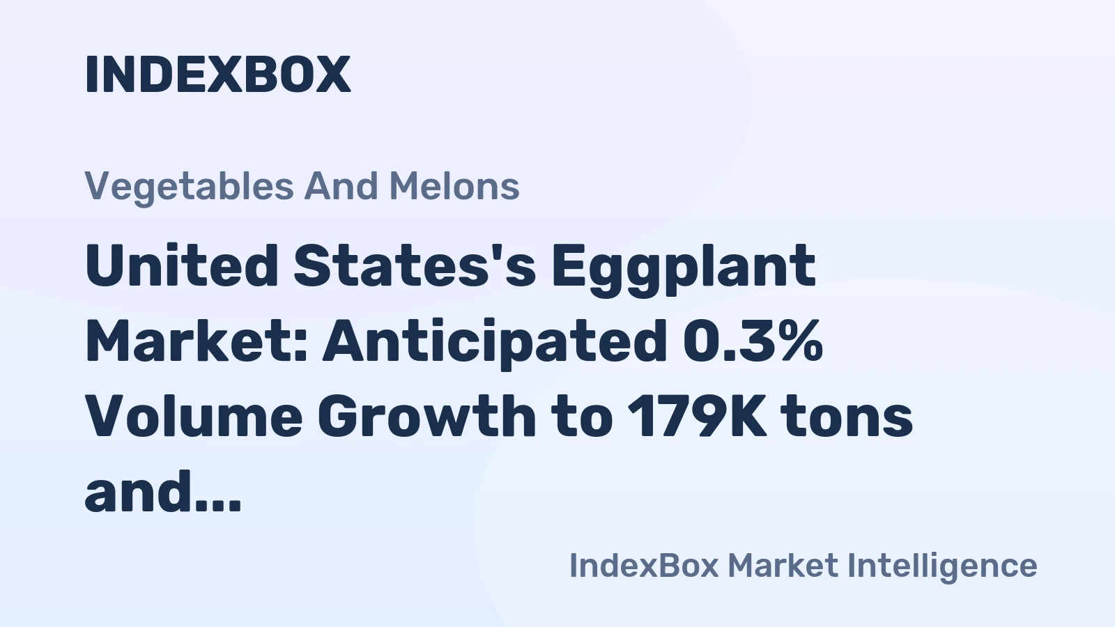 United States's Eggplant Market: Anticipated 0.3% Volume Growth to 179K tons and 0.7% Value Growth to $220M by 2035