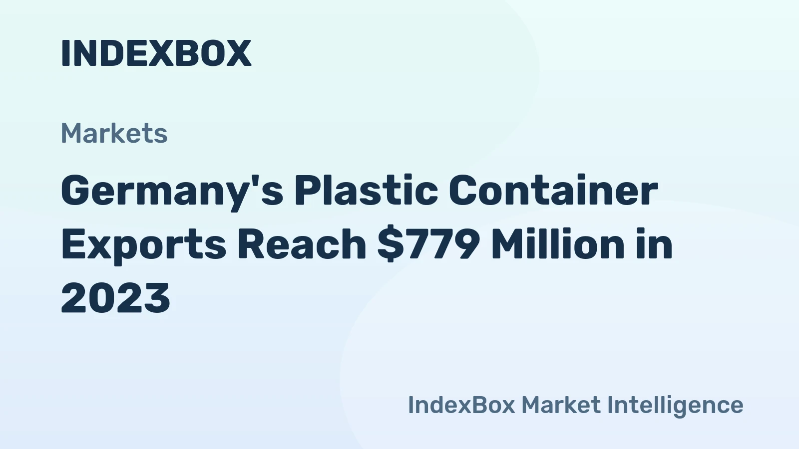 Germany's Plastic Container Exports Reach $779 Million in 2023