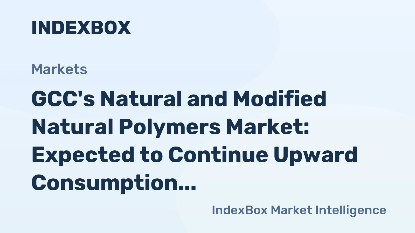 GCC's Natural and Modified Natural Polymers Market: Expected to Continue Upward Consumption Trend, Reaching 147K Tons by 2035