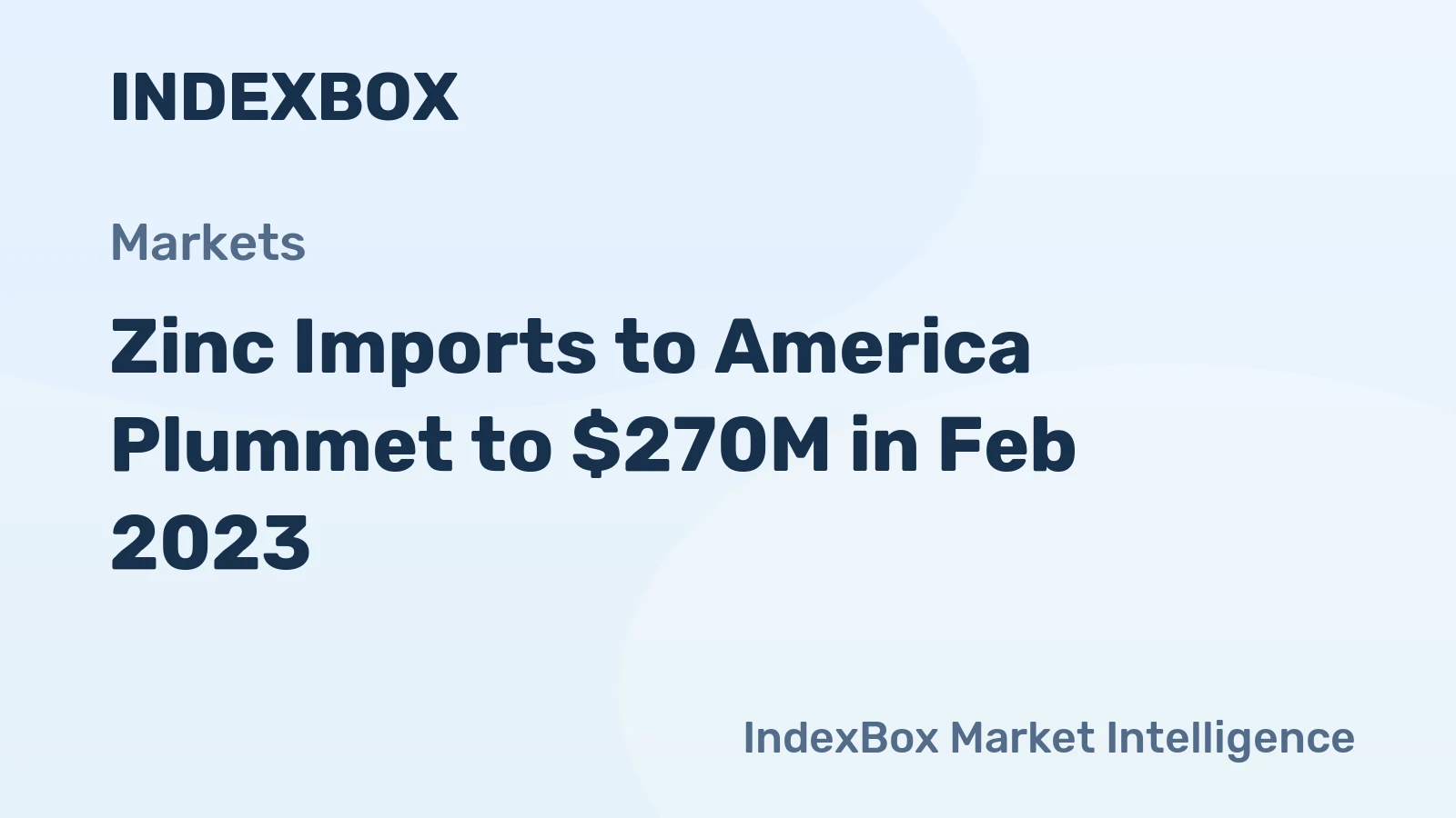 Zinc Imports to America Plummet to $270M in Feb 2023