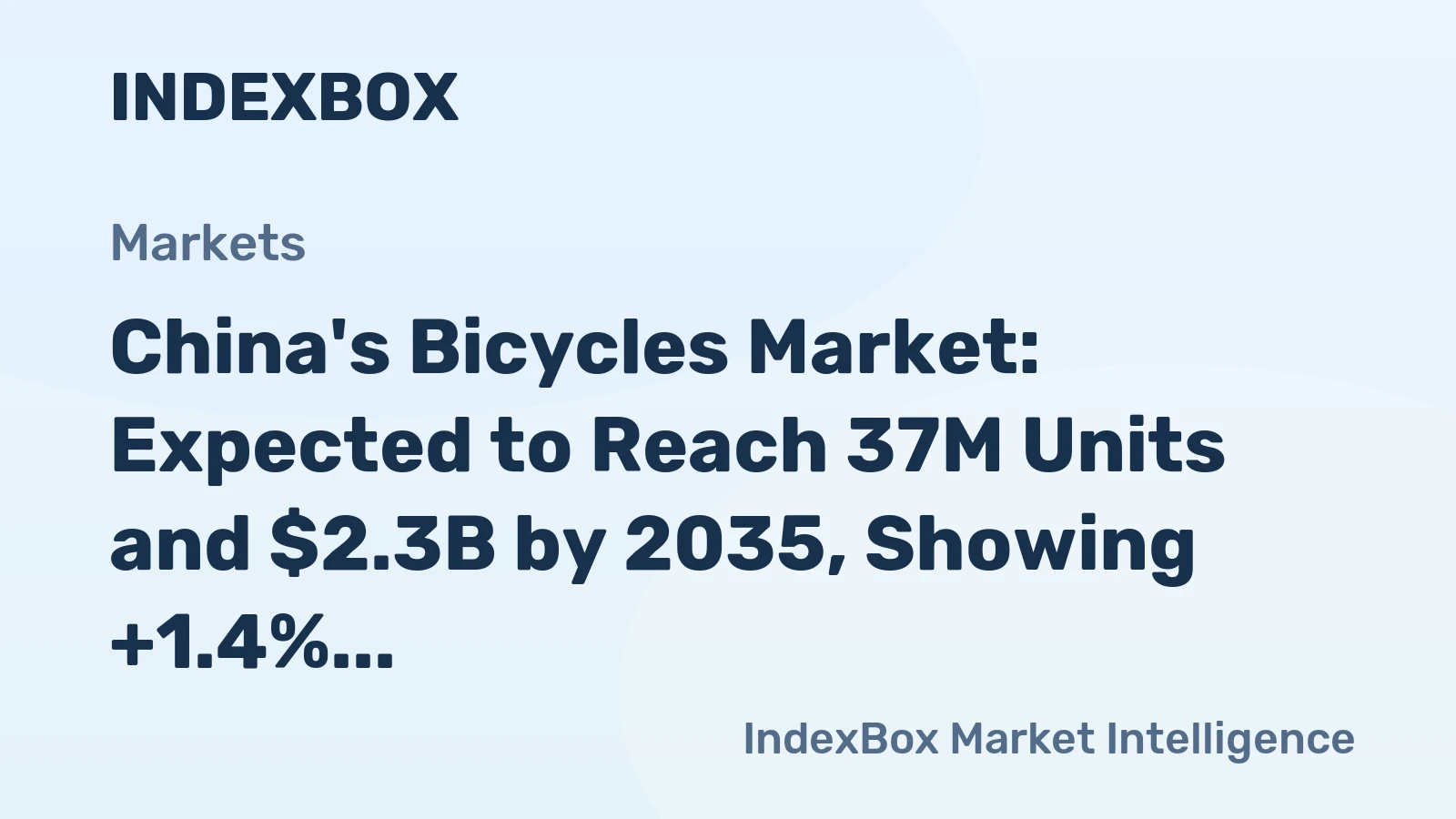 China's Bicycles Market: Expected to Reach 37M Units and $2.3B by 2035, Showing +1.4% Growth in Volume and +2.3% Growth in Value