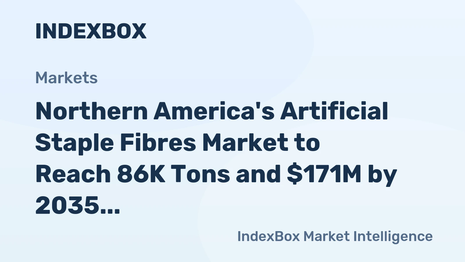 Northern America's Artificial Staple Fibres Market to Reach 86K Tons and $171M by 2035