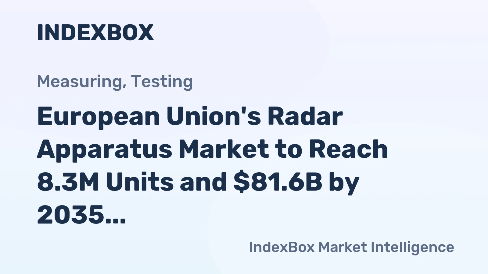 European Union's Radar Apparatus Market to Reach 8.3M Units and $81.6B by 2035