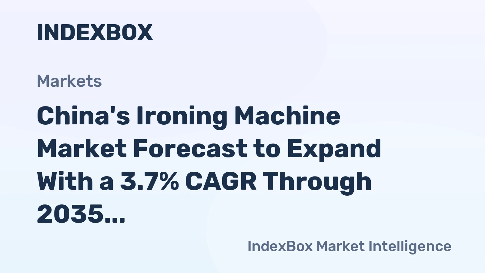 China's Ironing Machine Market Forecast to Expand With a 3.7% CAGR Through 2035