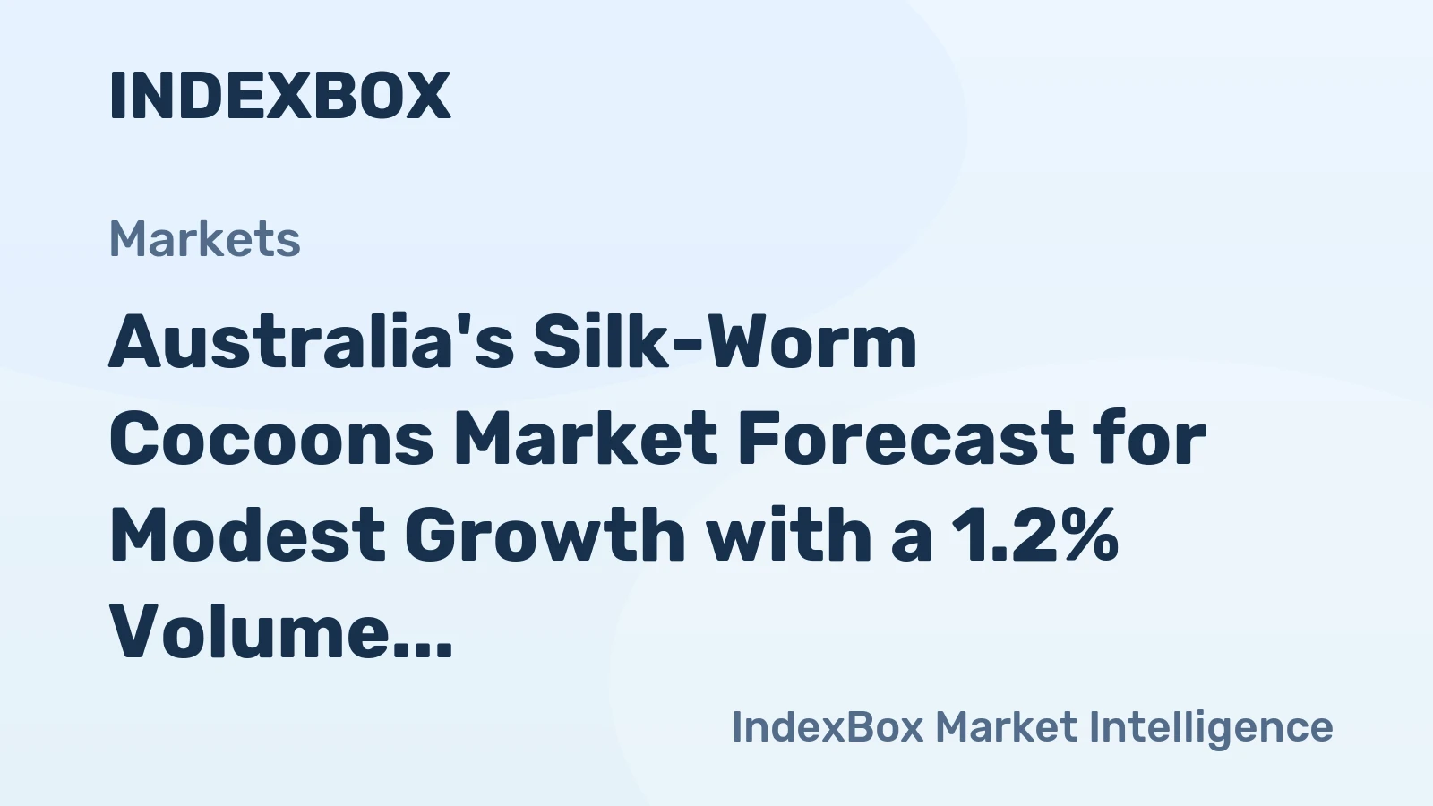 Australia's Silk-Worm Cocoons Market Forecast for Modest Growth with a 1.2% Volume CAGR