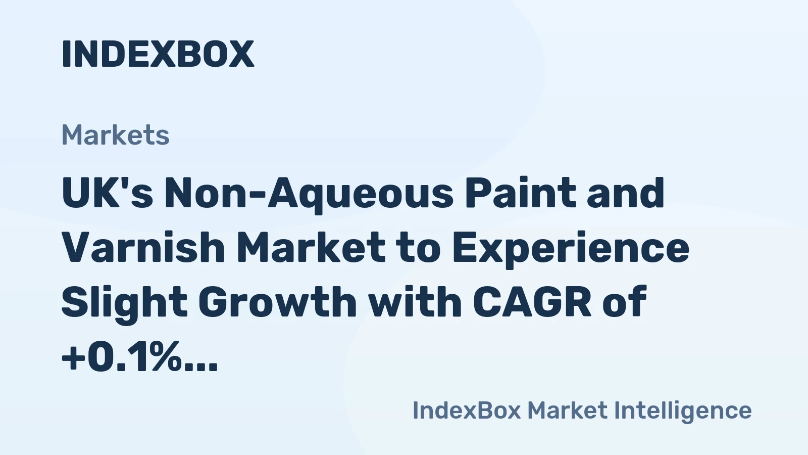 UK's Non-Aqueous Paint and Varnish Market to Experience Slight Growth with CAGR of +0.1%