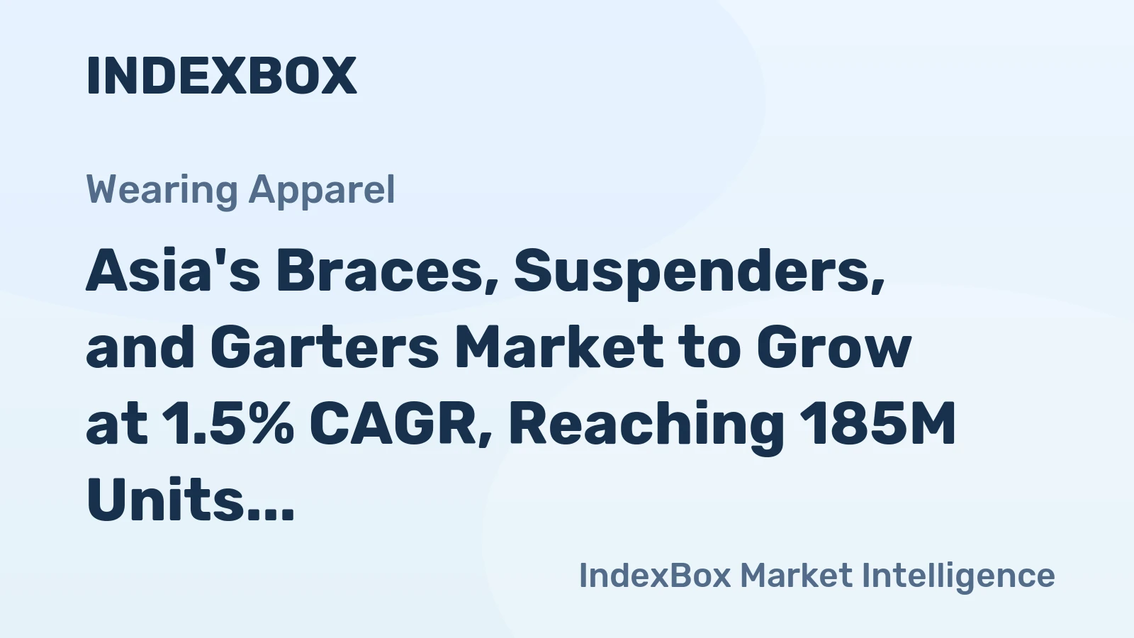 Asia's Braces, Suspenders, and Garters Market to Grow at 1.5% CAGR, Reaching 185M Units by 2035
