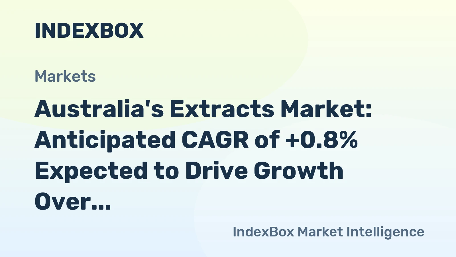 Australia's Extracts Market: Anticipated CAGR of +0.8% Expected to Drive Growth Over Next Decade