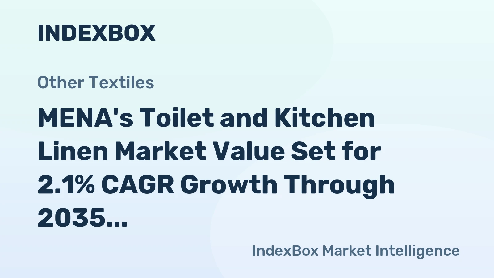MENA's Toilet and Kitchen Linen Market Value Set for 2.1% CAGR Growth Through 2035