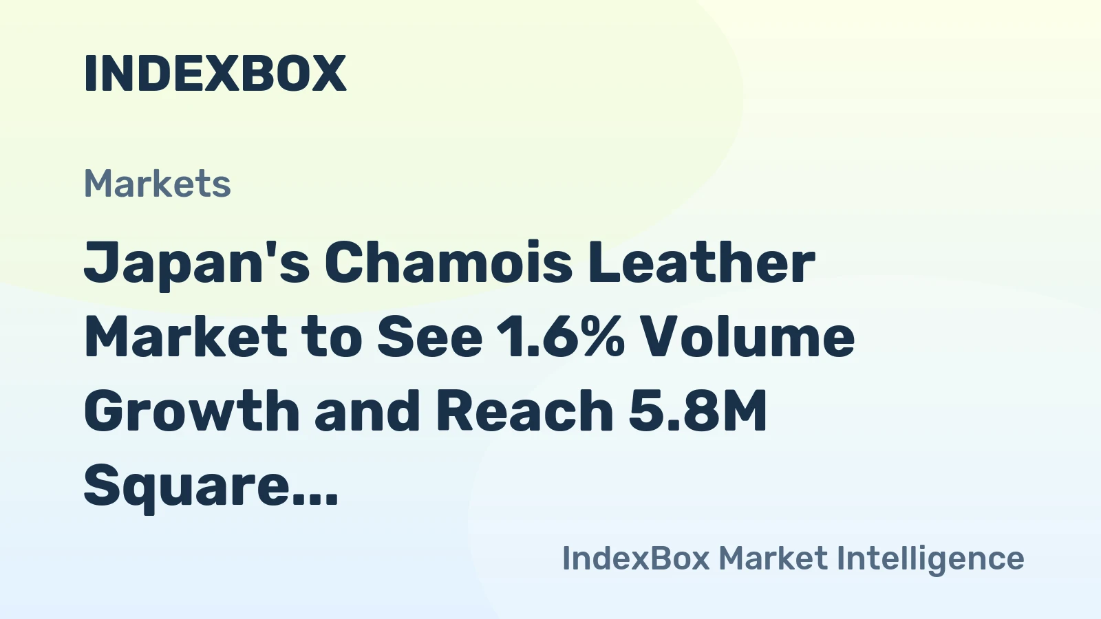 Japan's Chamois Leather Market to See 1.6% Volume Growth and Reach 5.8M Square Meters by 2035