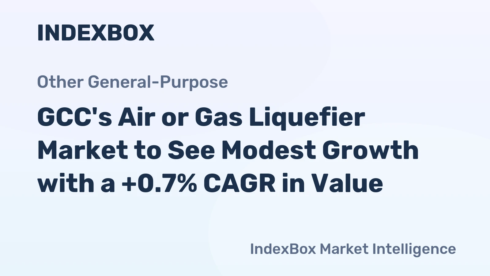 GCC's Air or Gas Liquefier Market to See Modest Growth with a +0.7% CAGR in Value