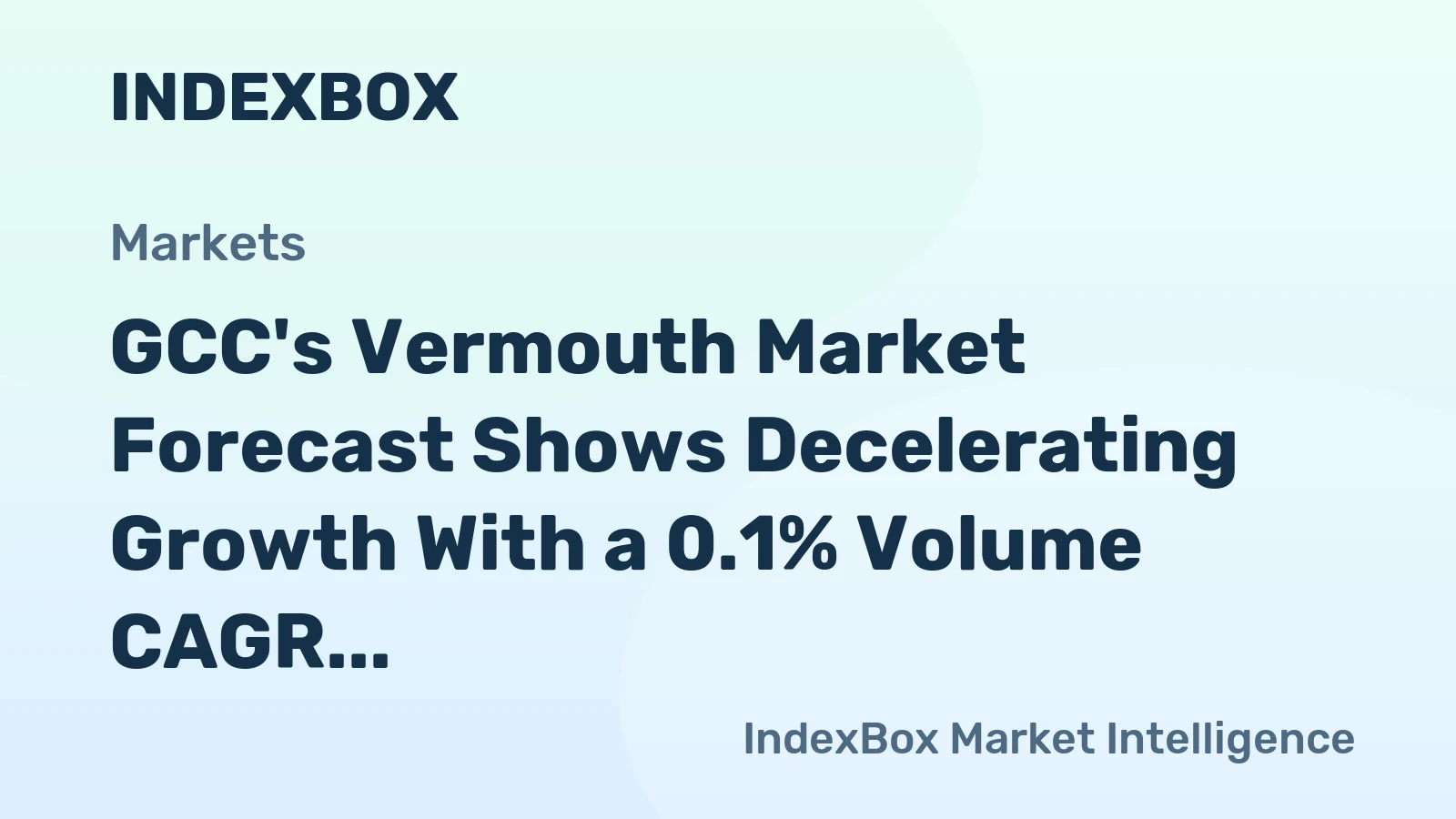 GCC's Vermouth Market Forecast Shows Decelerating Growth With a 0.1% Volume CAGR