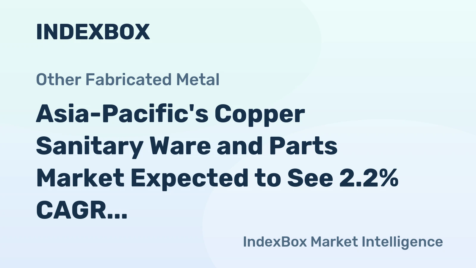 Asia-Pacific's Copper Sanitary Ware and Parts Market Expected to See 2.2% CAGR Growth Over Next Decade