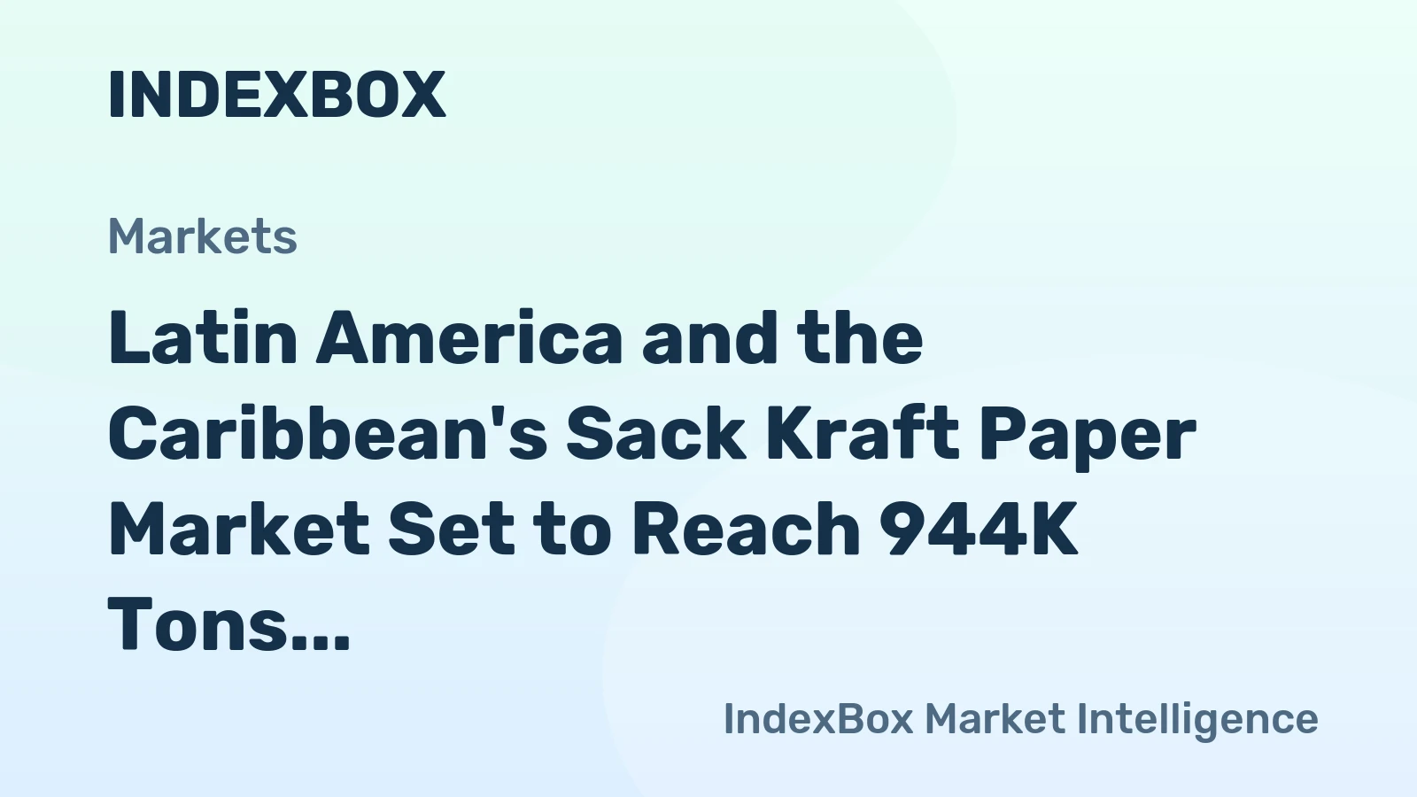 Latin America and the Caribbean's Sack Kraft Paper Market Set to Reach 944K Tons and $1B by 2035 with Strong Consumption Trends