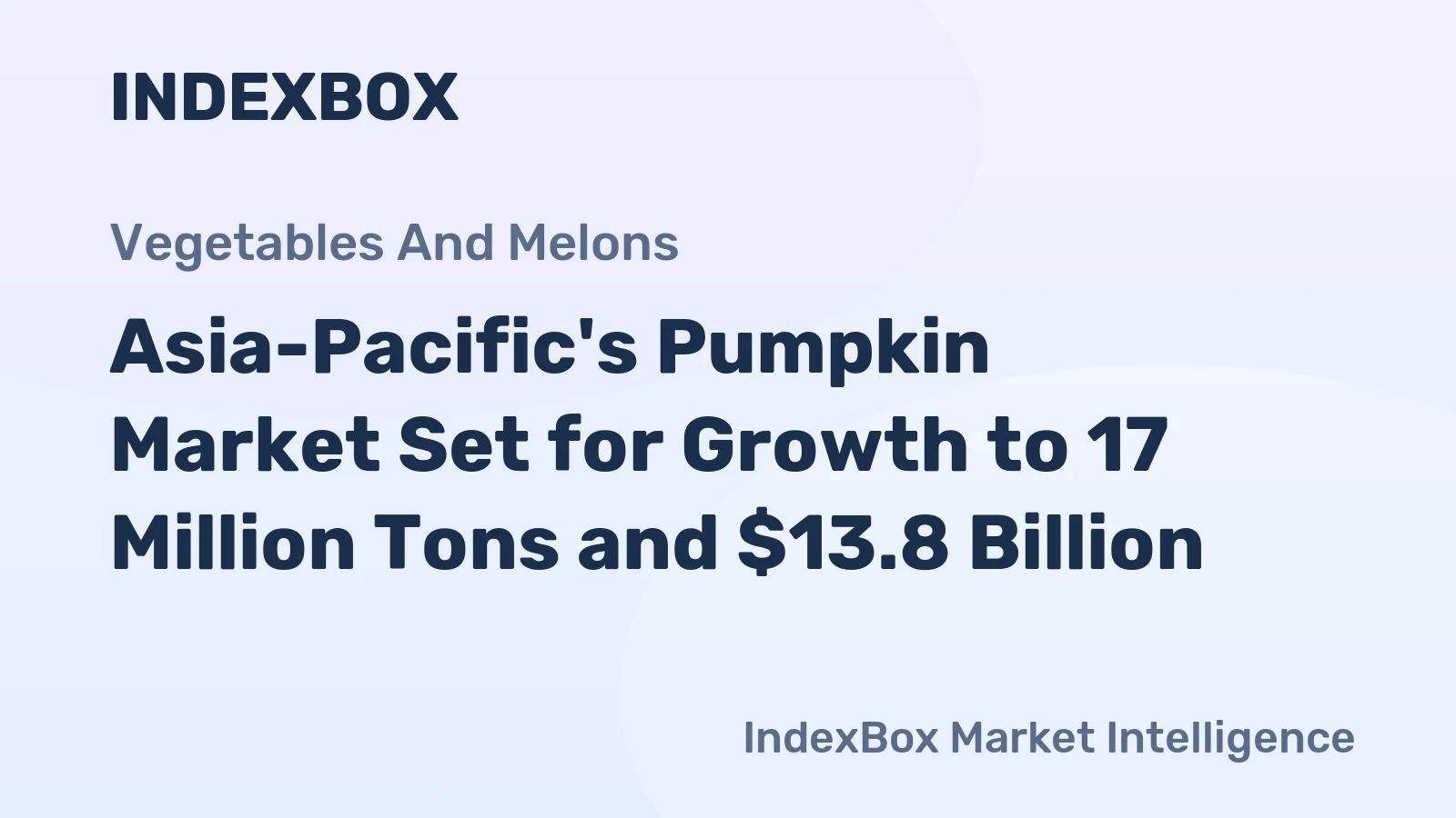 Asia-Pacific's Pumpkin Market Set for Growth to 17 Million Tons and $13.8 Billion