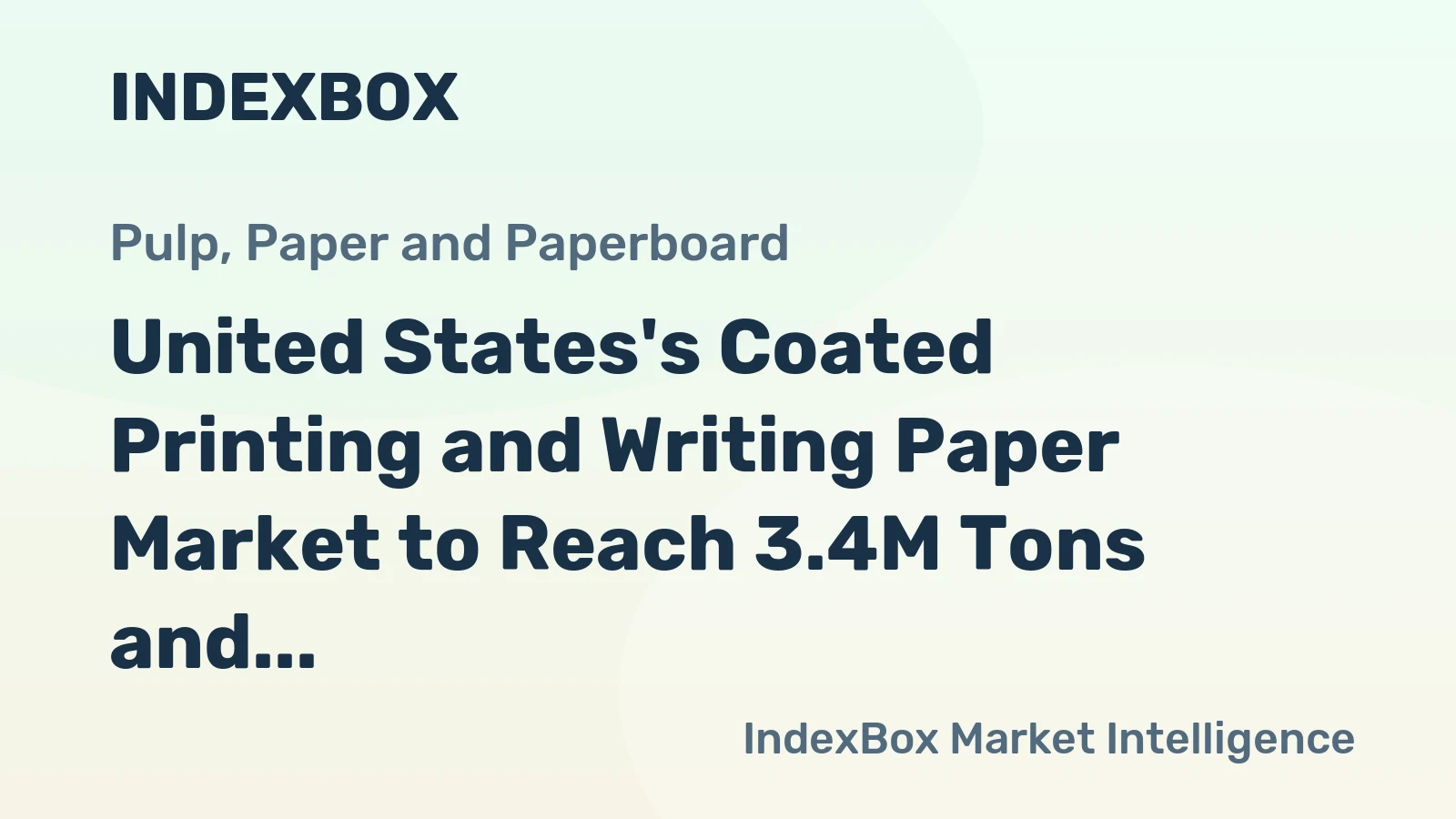 United States's Coated Printing and Writing Paper Market to Reach 3.4M Tons and $3.7B by 2035