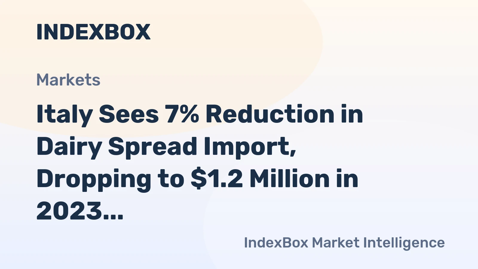 Italy Sees 7% Reduction in Dairy Spread Import, Dropping to $1.2 Million in 2023
