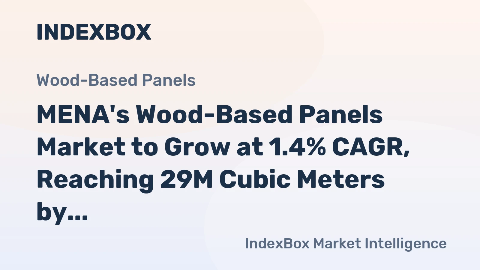 MENA's Wood-Based Panels Market to Grow at 1.4% CAGR, Reaching 29M Cubic Meters by 2035