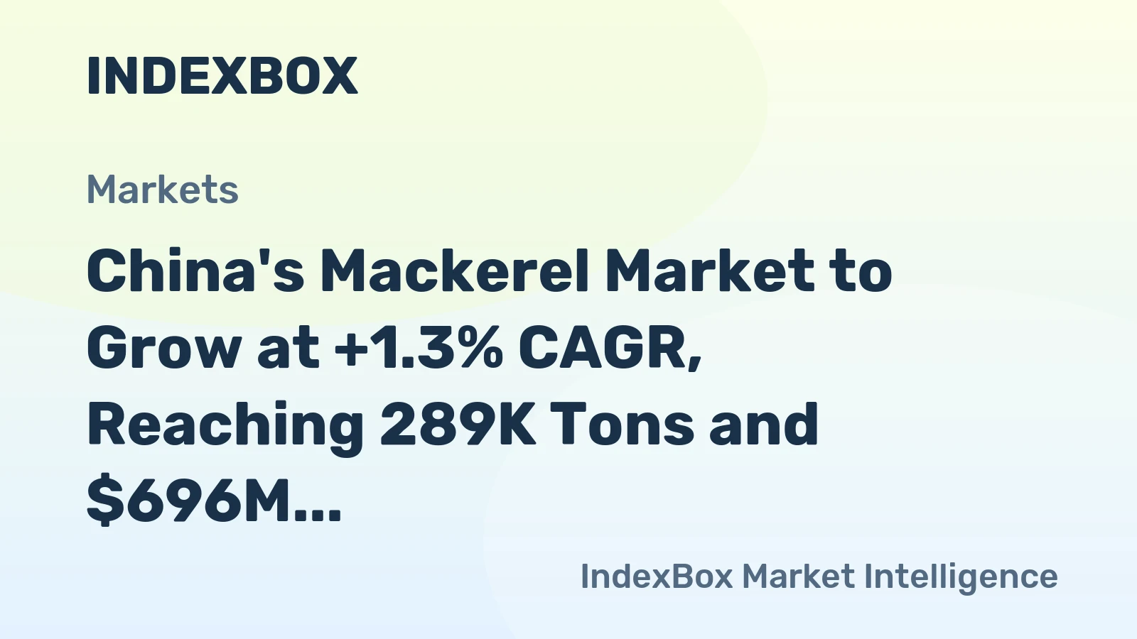 China's Mackerel Market to Grow at +1.3% CAGR, Reaching 289K Tons and $696M by 2035