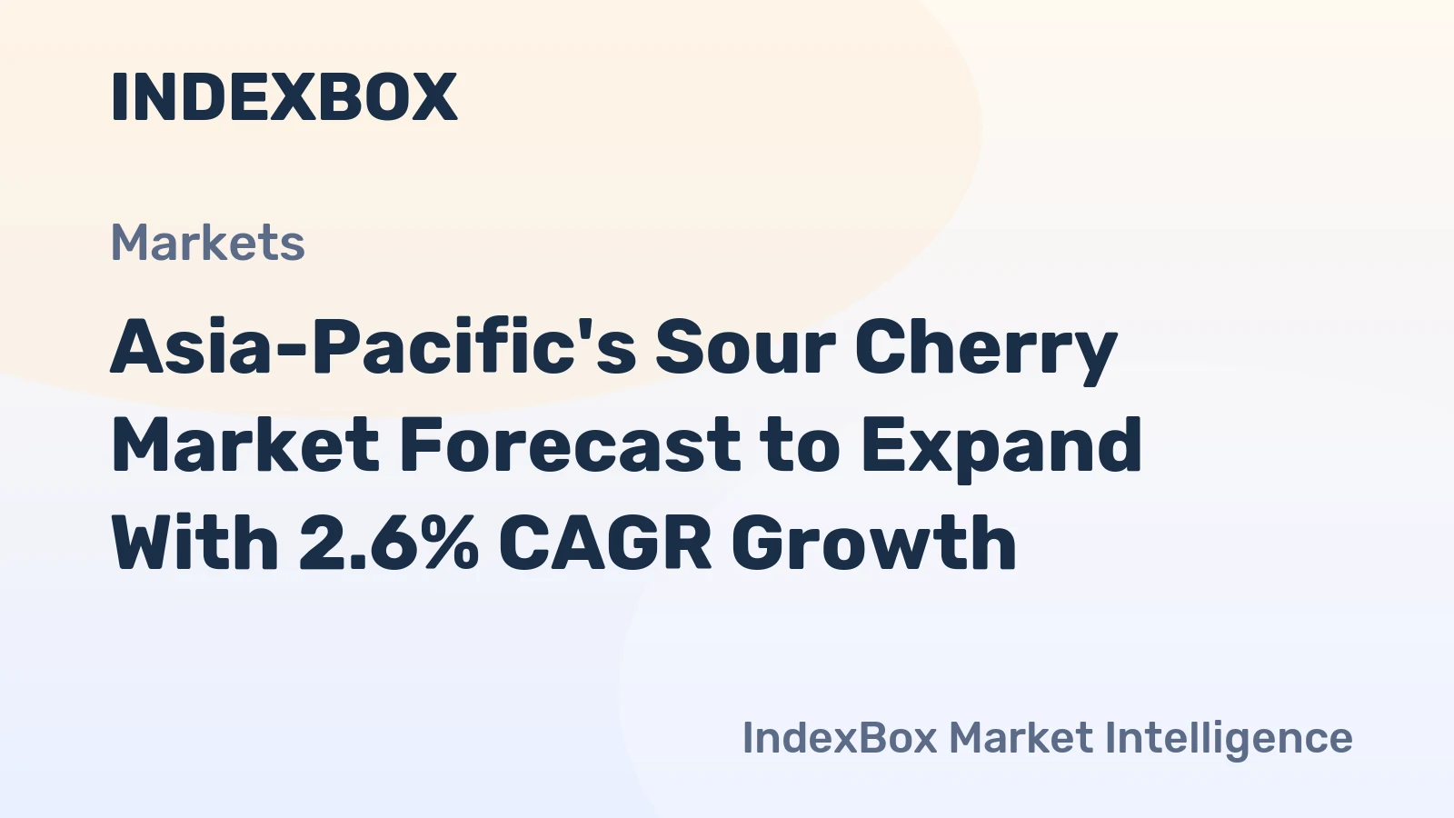 Asia-Pacific's Sour Cherry Market Forecast to Expand With 2.6% CAGR Growth