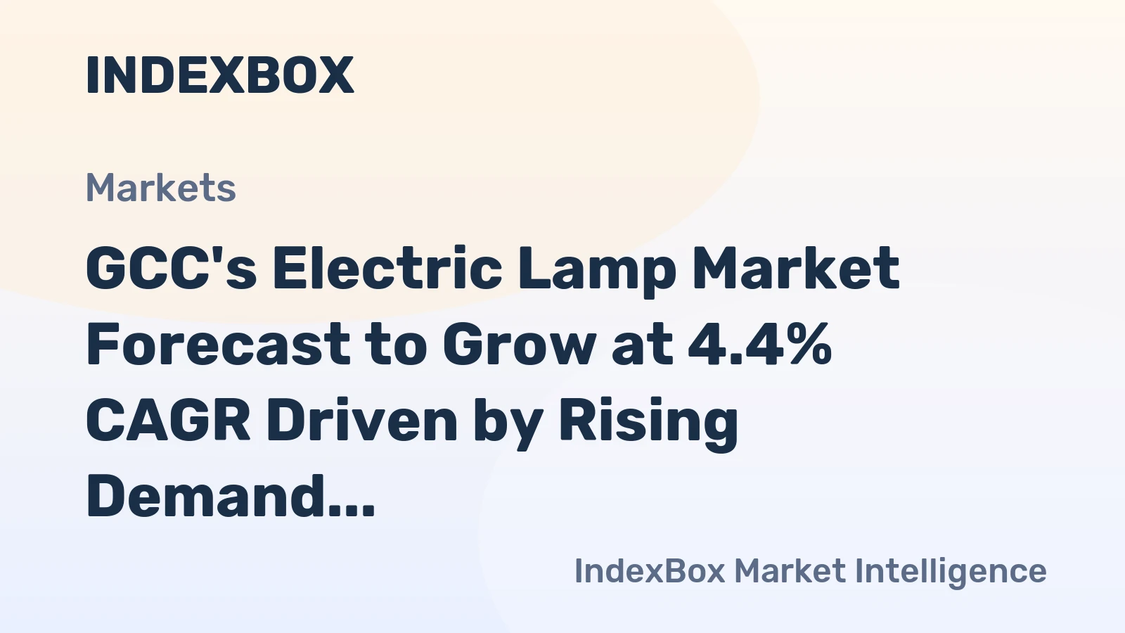 GCC's Electric Lamp Market Forecast to Grow at 4.4% CAGR Driven by Rising Demand