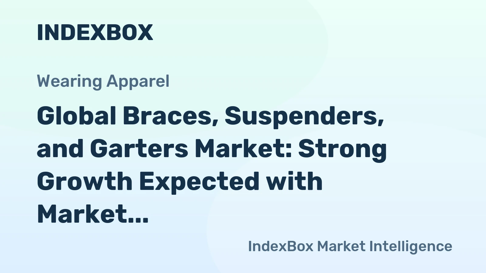 Global Braces, Suspenders, and Garters Market: Strong Growth Expected with Market Volume Reaching 355M Units and Market Value Surging to $23.9B by 2035
