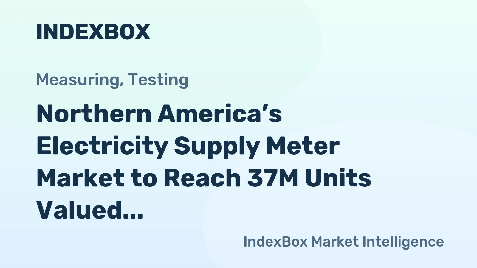 Northern America’s Electricity Supply Meter Market to Reach 37M Units Valued at $4.1B by 2035